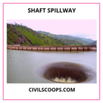 WHAT IS A SPILLWAY | TYPES OF SPILLWAY | DEFINITION SPILLWAY