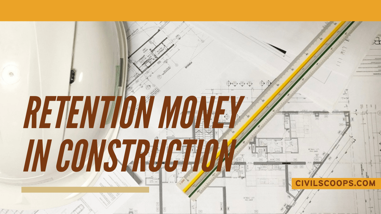 All About of Retention in Construction | What Is Retention in ...