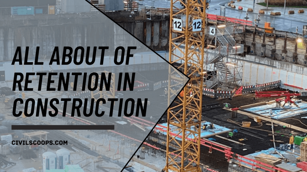 All About of Retention in Construction | What Is Retention in ...