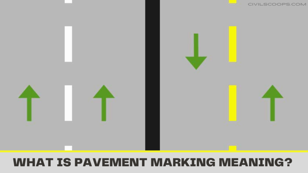 All About Of Pavement Markings | What Is Pavement Marking | Types of ...