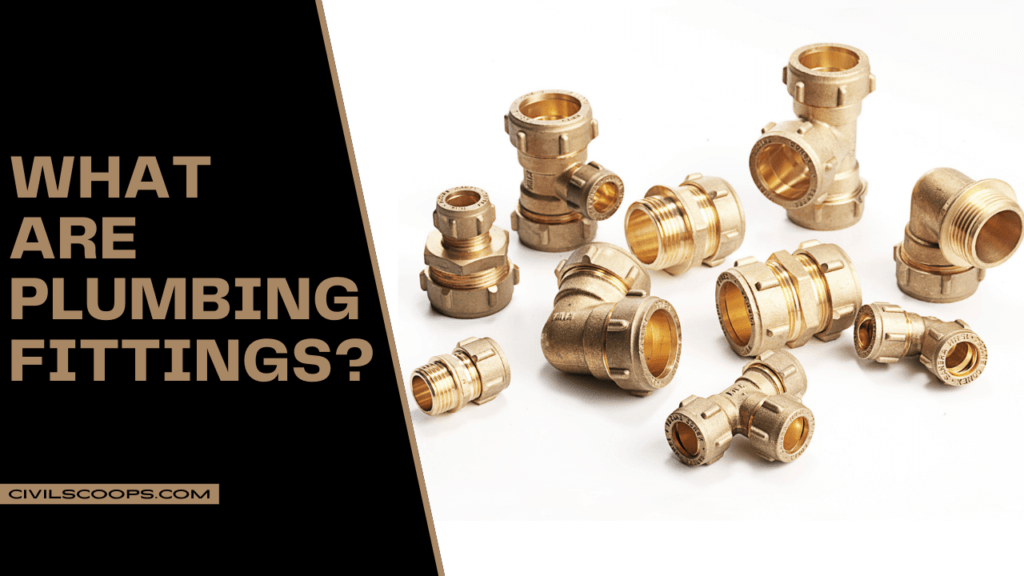 All About of Plumbing Fittings | What Are Plumbing Fittings | Types of ...