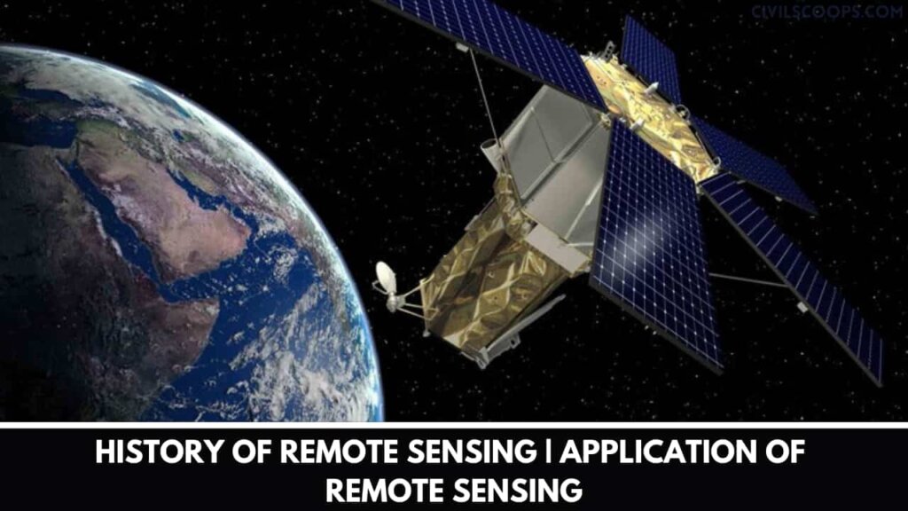 History of Remote Sensing | Application of Remote Sensing - Civil Scoops