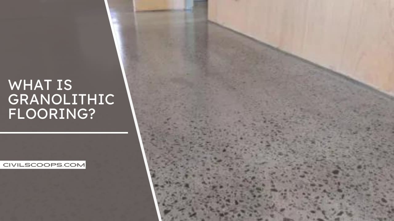 What Is Granolithic Floors | Construction Method | Advantages аnd ...