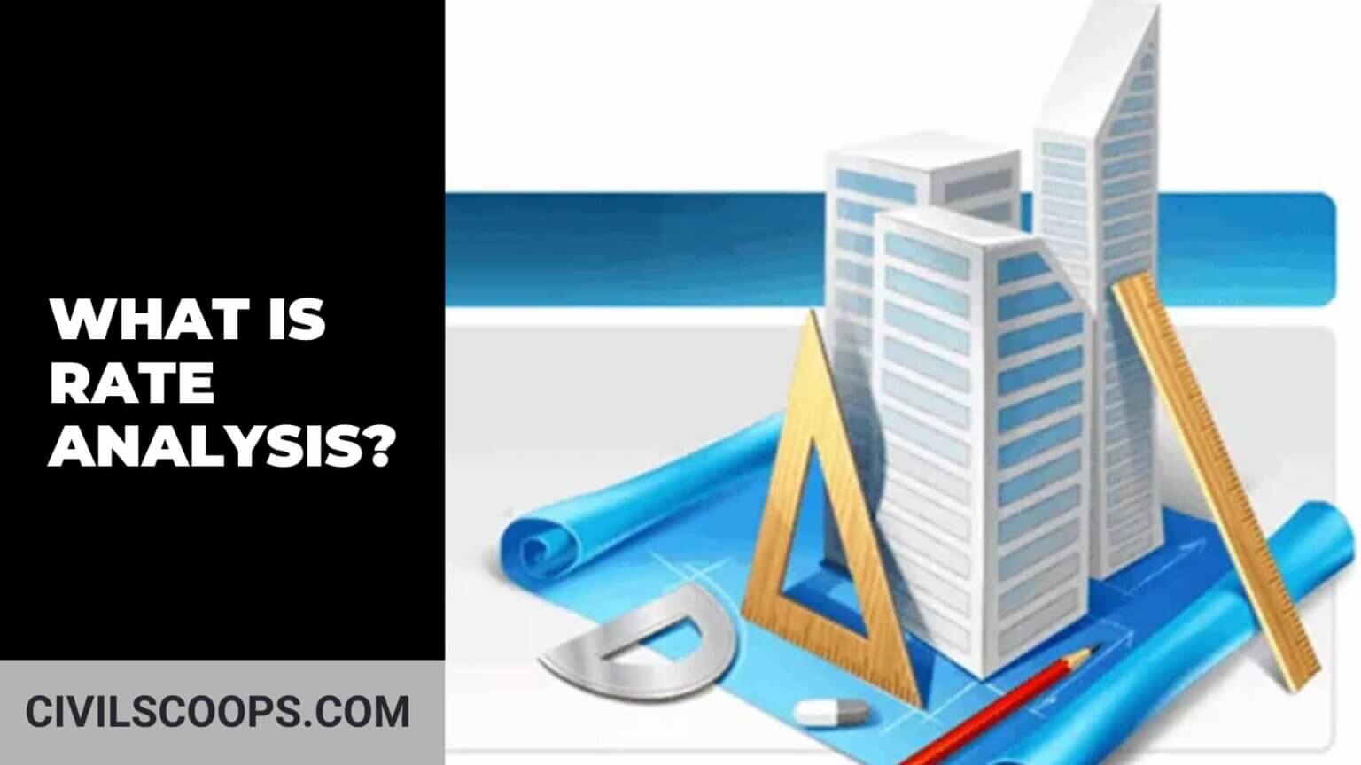 All About Rate Analysis | What is Rate Analysis | Rate Analysis of ...