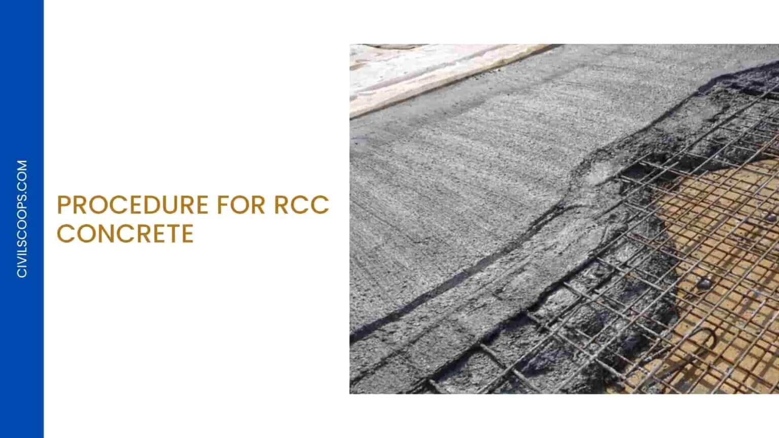 Procedure for RCC Concrete - Civil Scoops