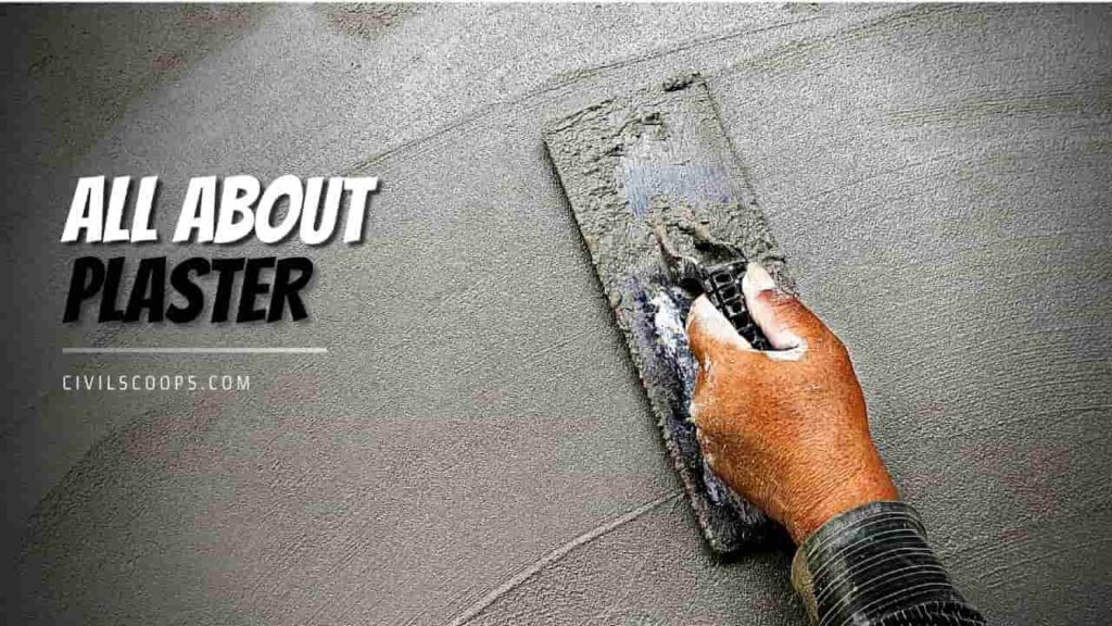 What Is Plaster | Plaster Ratio | History of Plastering | Requirements ...