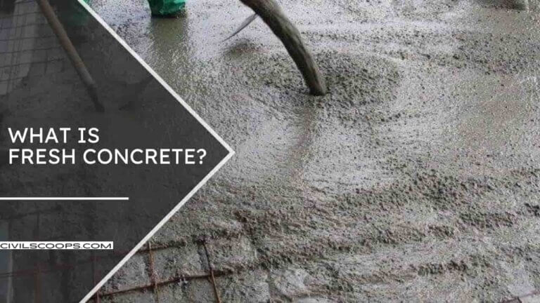 What Is Fresh Concrete | 8 Properties of Fresh Concrete - Civil Scoops