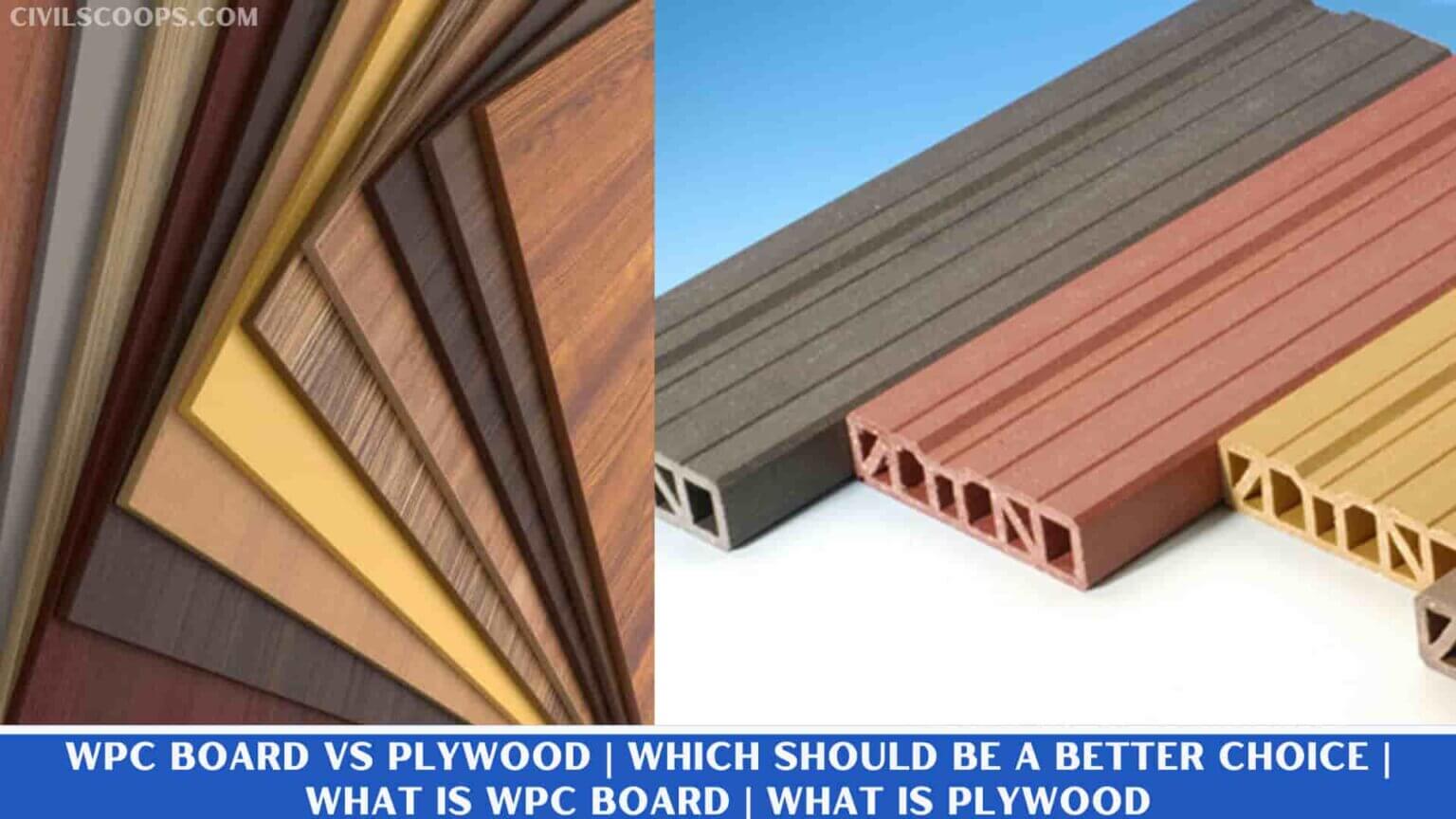 WPC Board Vs Plywood | Which Should Be a Better Choice | What Is WPC Board | What Is Plywood ...