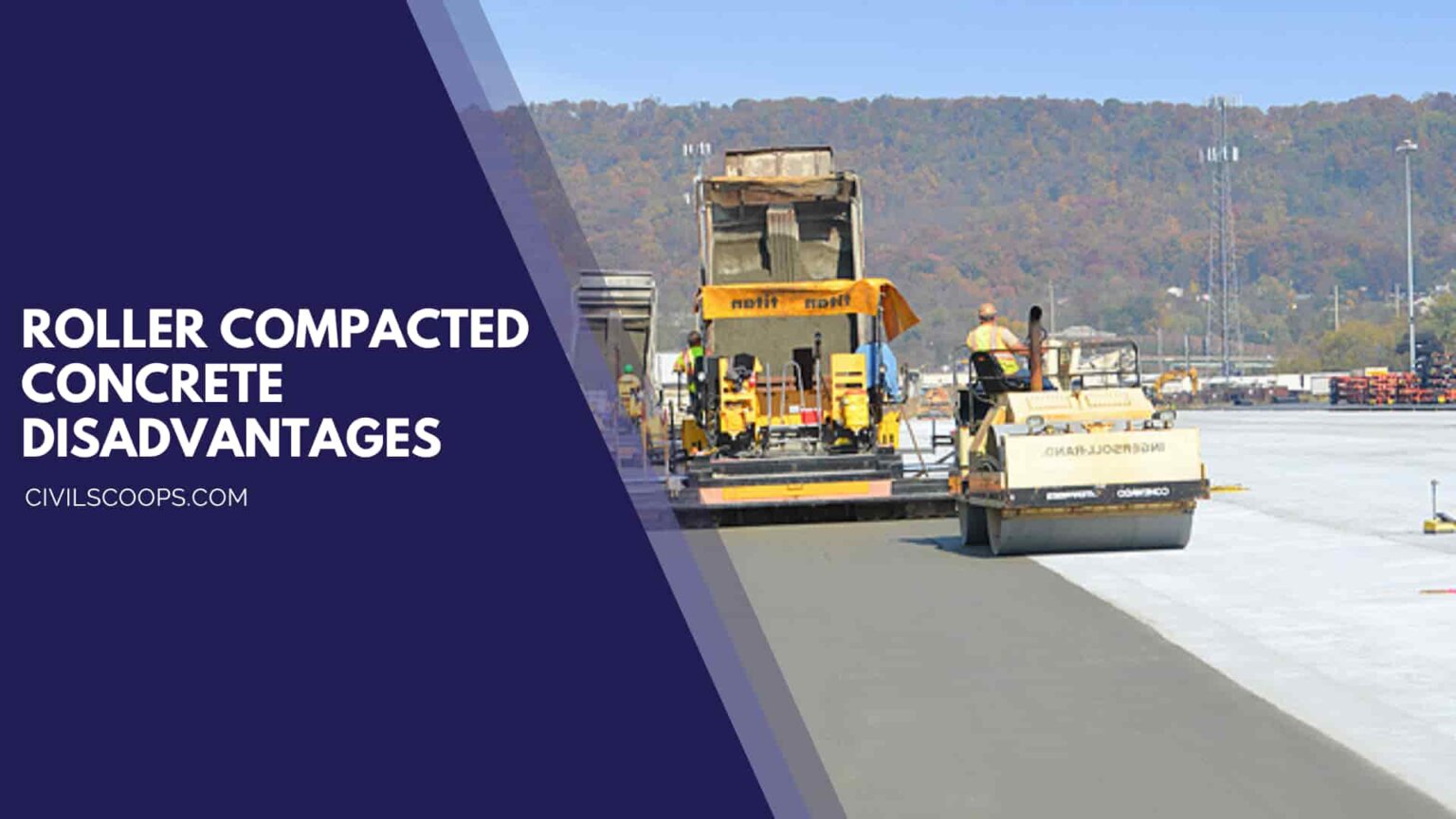 All About Roller Compacted Concrete | What Is Roller Compacted Concrete ...