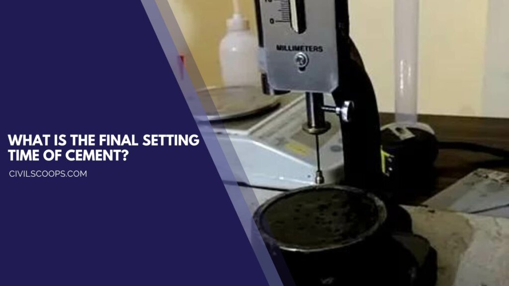 What Is Consistency of Cement | What Is Initial Setting Time of Cement ...