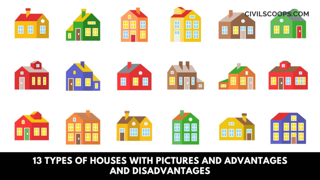 13 Types of Houses With Pictures And Advantages and Disadvantages ...