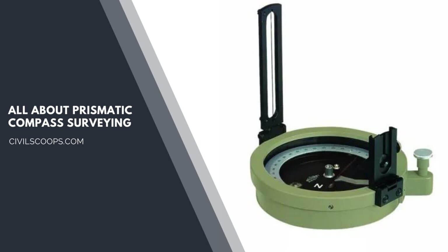 All About Prismatic Compass Surveying – Civil Scoops